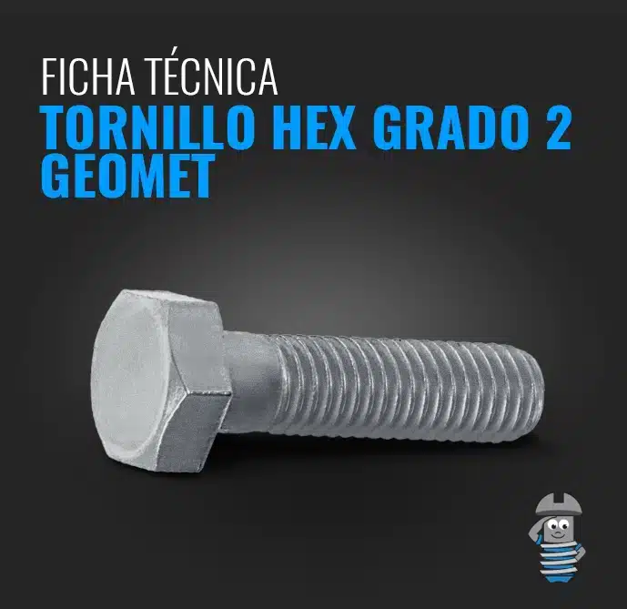 Ficha Técnica Tornillo A307 Geomet - La Casa de los Tornillos